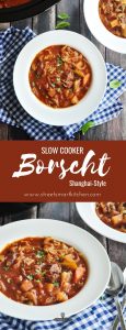 Slow Cooker Borscht Recipe (Shanghai-Style) - StreetSmart Kitchen
